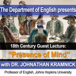 18th Century Lecture with Jonathan Kramnick: Presence of Mind ...